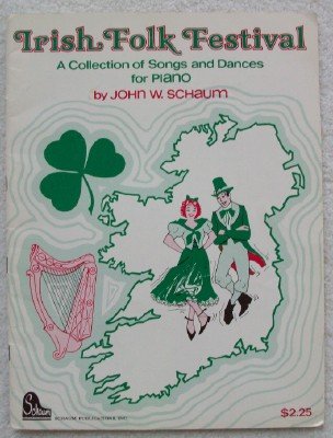 Irish Folk Festival : A Collection Of Songs And Dances For Piano ...