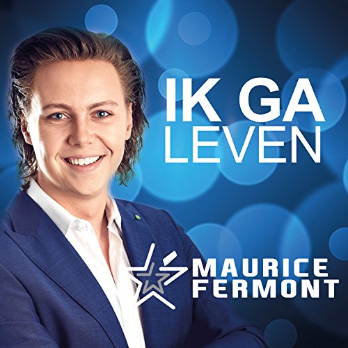 Ik ga leven by Maurice Fermont on Amazon Music - Amazon.com