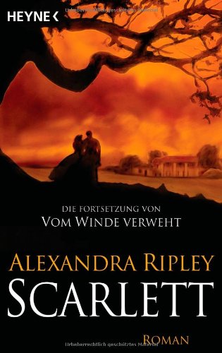 Amazon.com: Scarlett: 9783453406421: Alexandra Ripley: Books