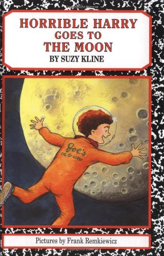 Horrible Harry Goes to the Moon: Kline, Suzy, Remkiewicz, Frank ...