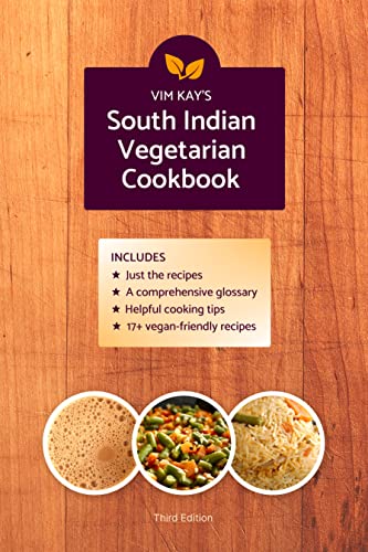 South Indian Vegetarian Cookbook - Kindle edition by Kay, Vim ...