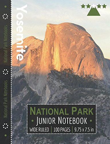 Yosemite National Park Junior Notebook: Wide Ruled Adventure Notebook ...