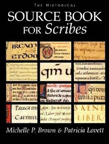The Historical Sourcebook for Scribes: Brown, Michelle P., Lovett ...