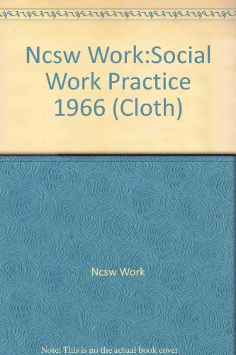 Amazon | Ncsw Work:Social Work Practice 1966 (Cloth) | NCSW WORK ...