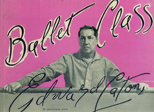 Ballet Class. By Edward Caton in association with Erik James Martin ...