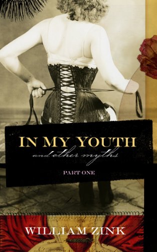 In My Youth and other myths - Part 1 eBook : Zink, William: Amazon.in ...
