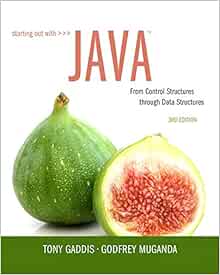Starting Out with Java: From Control Structures through Data Structures ...