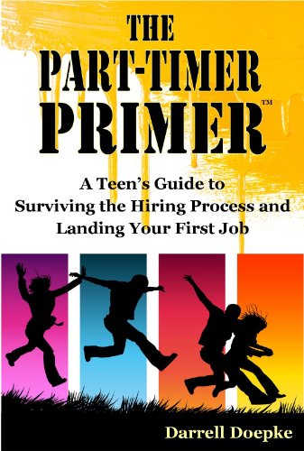 Amazon.com: The Part-Timer Primer: A Teen's Guide to Surviving the ...