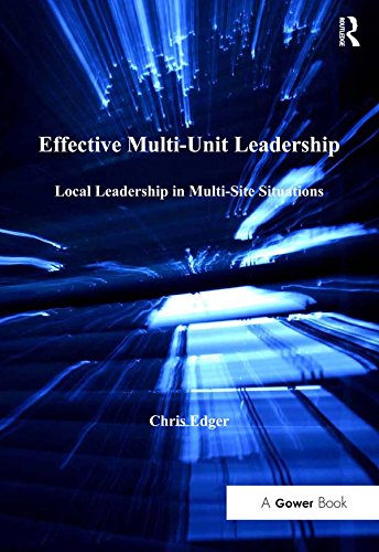 Amazon.com: Effective Multi-Unit Leadership: Local Leadership in Multi ...