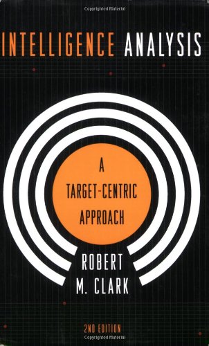 Amazon.com: Intelligence Analysis: A Target-Centric Approach, 2nd ...