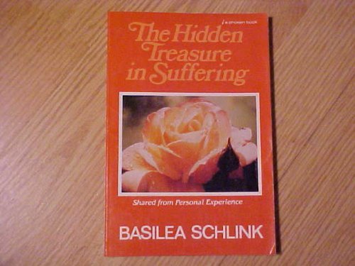 The Hidden Treasure in Suffering: Schlink, Basilea: 9780800790851 ...