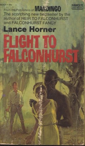 Flight to Falconhurst: Lance Horner: Amazon.com: Books