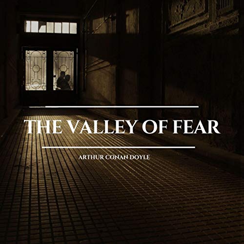 Amazon.co.jp: The Valley of Fear (Audible Audio Edition): Arthur Conan ...