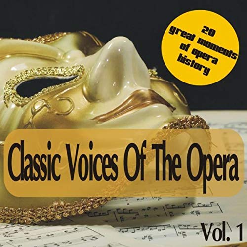 Play Classic Voices Of The Opera Vol. 1 by VARIOUS ARTISTS on Amazon Music