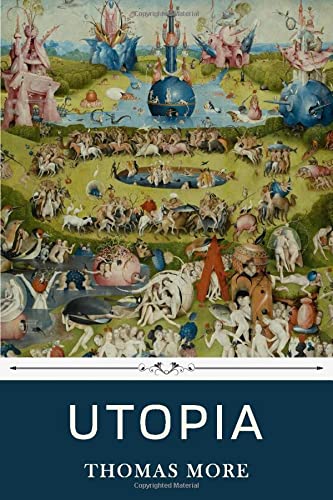 Utopia by Thomas More: More, Thomas: 9781657570542: Amazon.com: Books