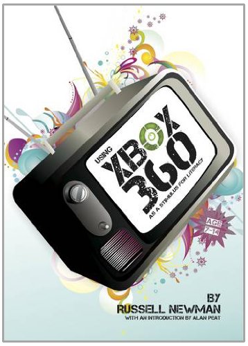 Using the Xbox 360 as a Stimulus for Literacy: With an Introduction by ...