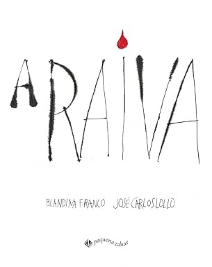 A raiva : Lollo, José Carlos, Franco, Blandina: Amazon.com.br: Livros