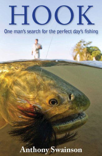 Hook (One Man's Search for the Perfect Day's Fishing Book 1) eBook ...