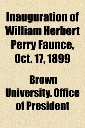 Amazon | Inauguration of William Herbert Perry Faunce, Oct. 17, 1899 ...