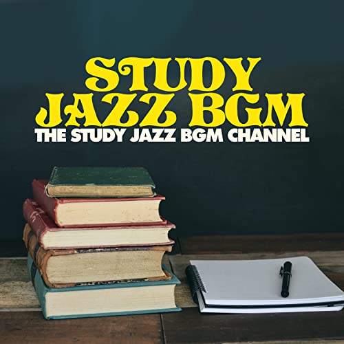 Amazon Music - The Study Jazz BGM ChannelのStudy Jazz BGM - Amazon.co.jp