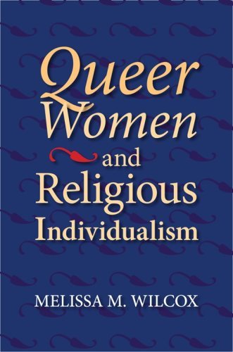 Queer Women and Religious Individualism - Kindle edition by Wilcox ...