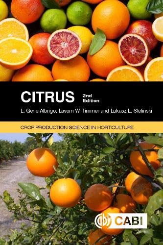 Citrus (Crop Production Science in Horticulture, 5): Albrigo, L. Gene ...
