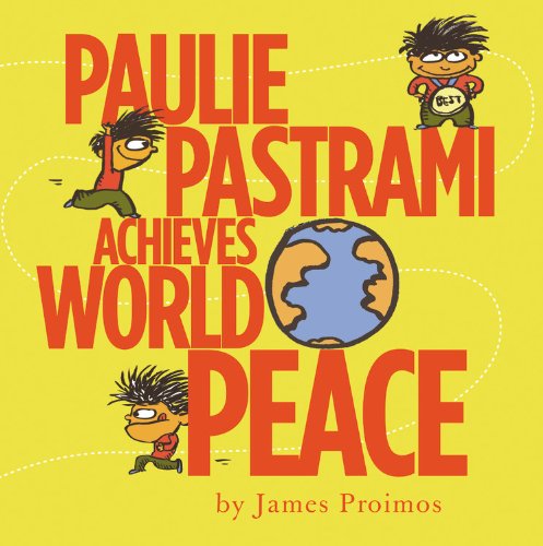 Paulie Pastrami Achieves World Peace: Proimos, James: Amazon.com: Books