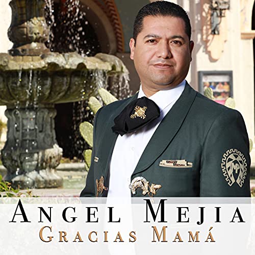 Gracias Mamá de Angel Mejia en Amazon Music Unlimited