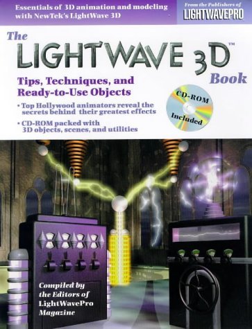 The Lightwave 3d Book: Tips, Techniques and Ready-To-Use Objects ...