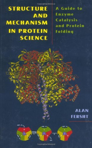 Structure and Mechanism in Protein Science: Guide to Enzyme Catalysis ...