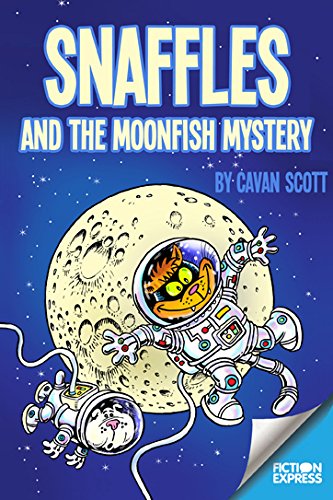 Snaffles and the Moonfish Mystery (Fiction Express): Scott, Cavan ...