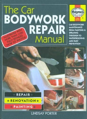 The car bodywork repair manual (A Foulis motoring book): Lindsay Porter ...