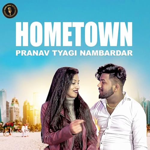 Écouter Hometown par Pranav Tyagi Nambardar sur Amazon Music Unlimited
