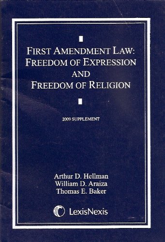 First Amendment Law: Freedom Of Expression & Freedom Of Religion 2009 ...