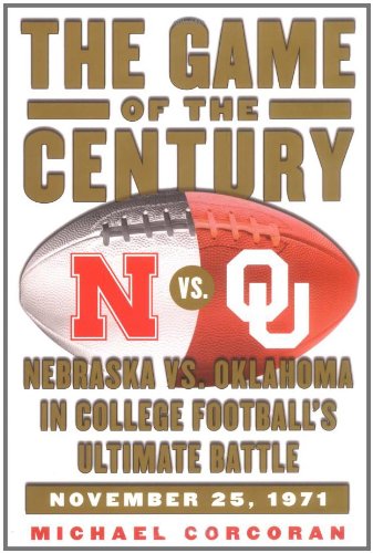The Game of the Century: Nebraska vs. Oklahoma in College Football's ...