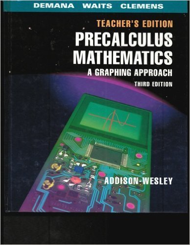 Precalculus Mathematics: A Graphing Approach: Demana, Franklin D ...