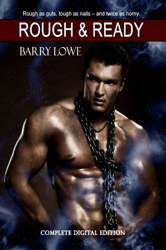 Rough & Ready: Gay Tough Guy Erotica eBook : Lowe, Barry: Amazon.co.uk ...
