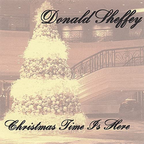 Christmas Time is Here: Donald Sheffey: Amazon.fr: CD et Vinyles}