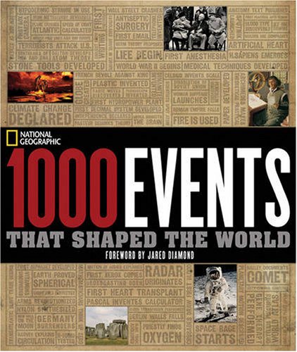 1000 Events That Shaped the World: National Geographic, Diamond, Jared ...
