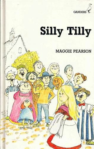 Amazon.co.jp: Silly Tilly (Ganders) : Pearson, Maggie, Wilkes, Larry: 洋書