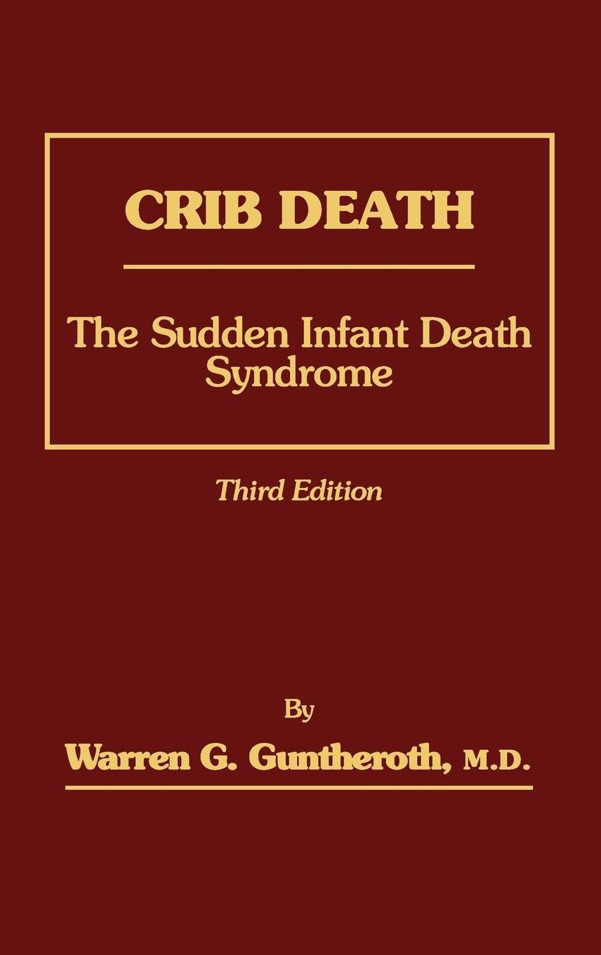 Crib Death: The Sudden Infant Death Syndrome: 9780879936181: Medicine ...