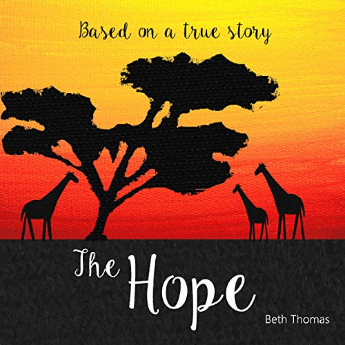 Amazon.com: The Hope: Based on a True Story (Audible Audio Edition ...