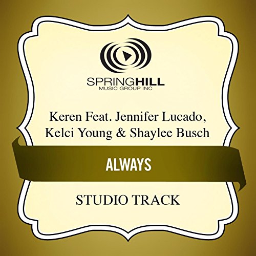 Play Always (Feat. Jennifer Lucado, Kelci Young & Shaylee Busch ...