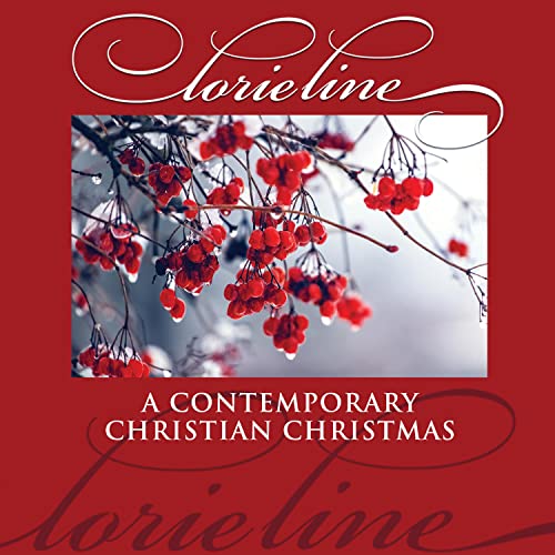 Amazon.com: A Contemporary Christian Christmas : Lorie Line: Digital Music