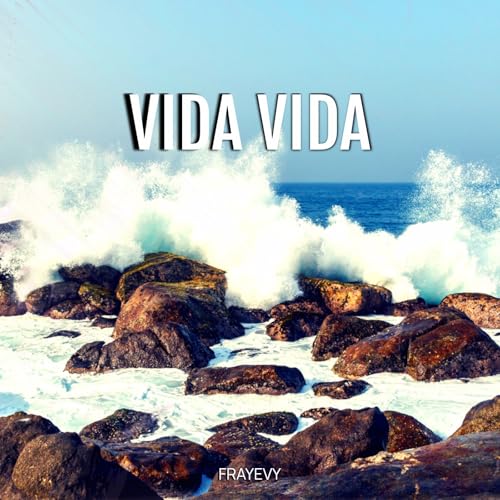 Riproduci vida vida di Frayevy su Amazon Music