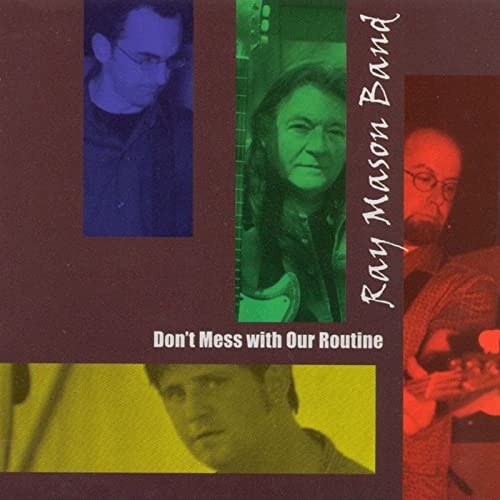 Amazon.com: Don't Mess With Our Routine : Ray Mason Band: Digital Music