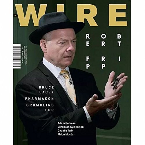Wire Magazine Issue #368, October 2014, Robert Fripp: Amazon.com: Books