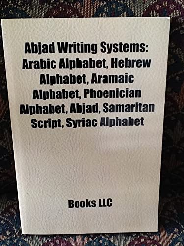 Abjad Writing Systems: Arabic Alphabet, Hebrew Alphabet, Aramaic ...