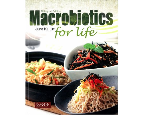 Macrobiotics for Life: June Ka Lim: 9789675114663: Amazon.com: Books