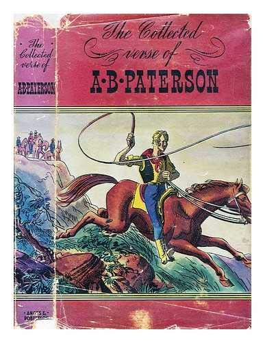 The Collected Verse of A.B. Paterson: A.B. Paterson: Amazon.com: Books